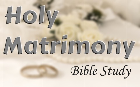 What Does Holy Matrimony Mean? A Bible Study