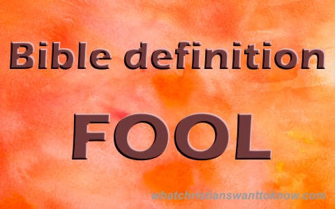 Who Does The Bible Call A Fool?