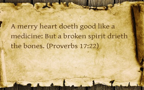 Laughter and Merriment is Good Medicine: Great KJV Bible Verses