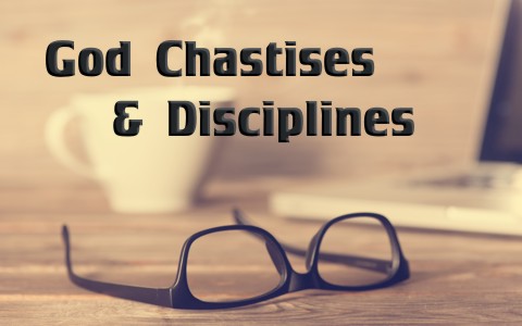 In What Specific Ways Does God Chastise His Children?