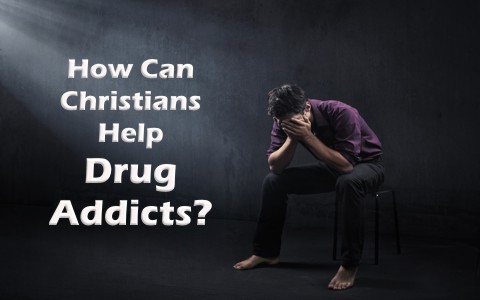 How Can Christians Help Drug Addicts?